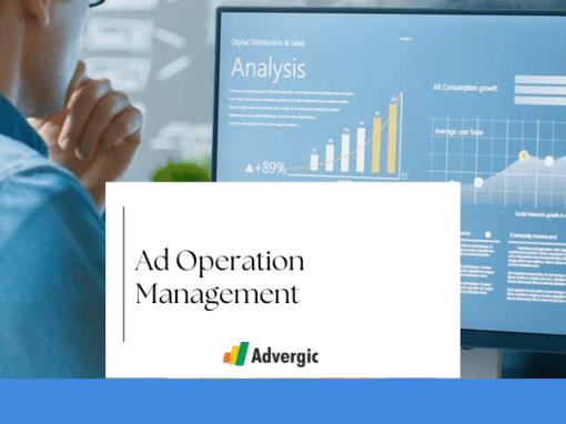 Ad Operations Management - Advergic